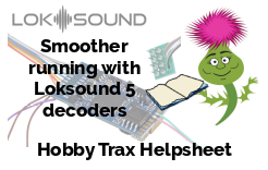Hobby Trax Helpsheet - Smoother running with Loksound decoders – HobbyTrax