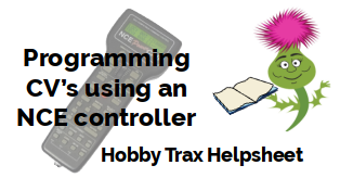 Hobby Trax Helpsheet - Programming CV's using an NCE controller – HobbyTrax